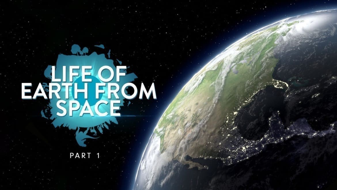 Watch Movie Life of Earth from Space - Part 1 Only on Watcho